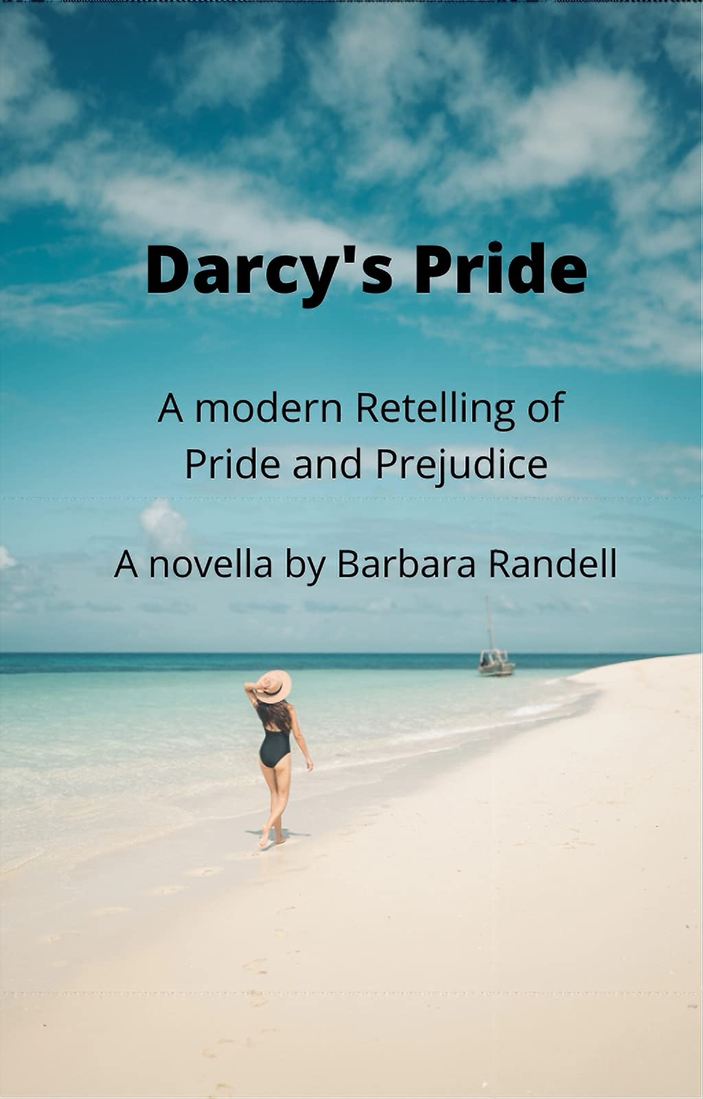 Darcy's Pride: A Modern Retelling of Pride and Prejudice by Barbara ...