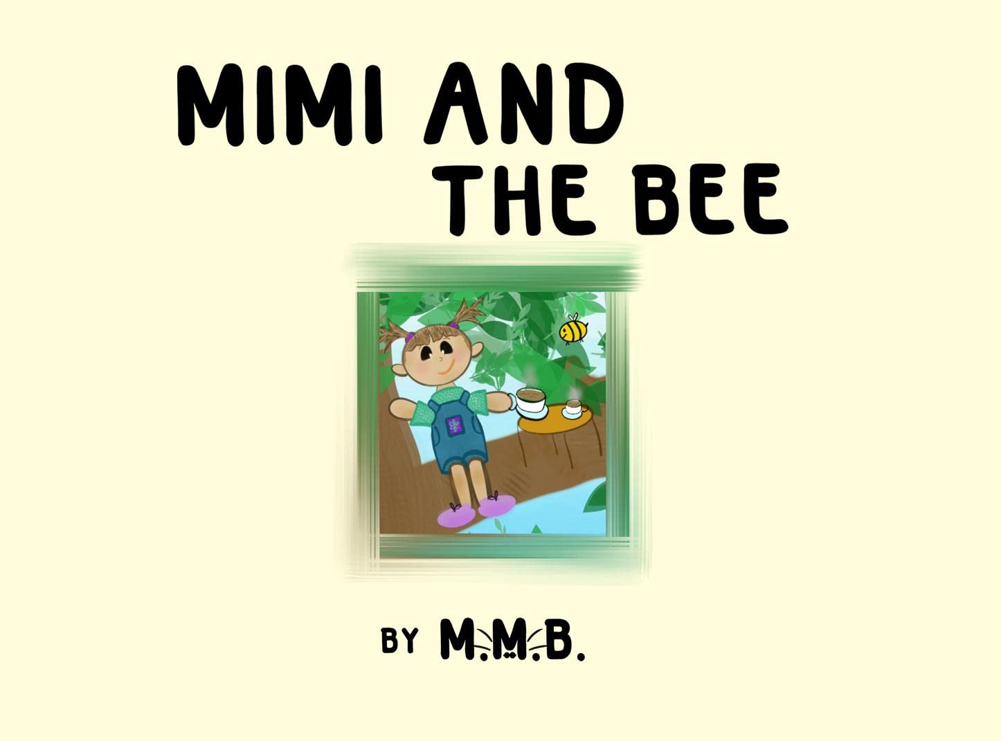 Mimi and the Bee by M. M. Barnette | Goodreads