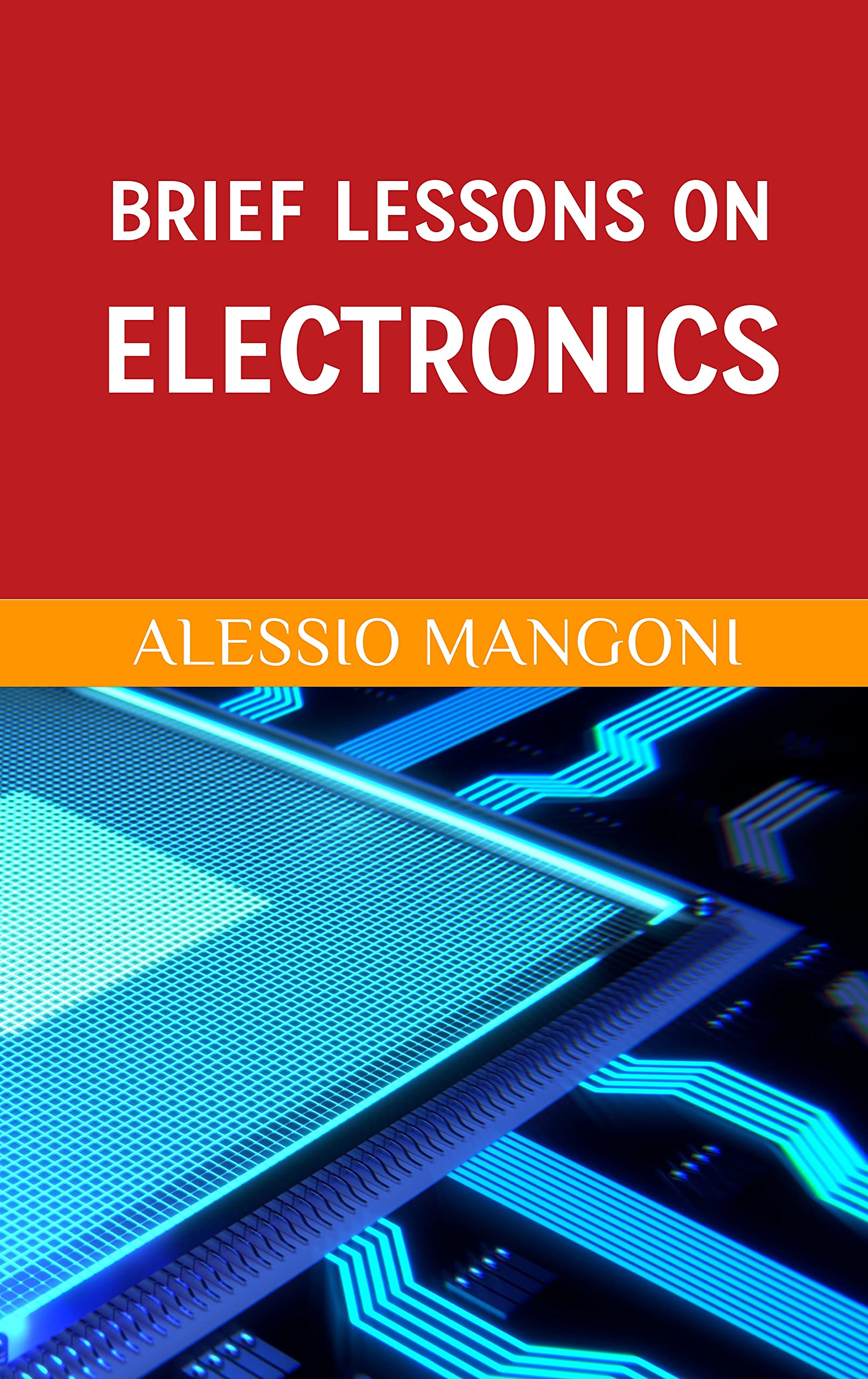 Brief lessons on electronics by Alessio Mangoni | Goodreads
