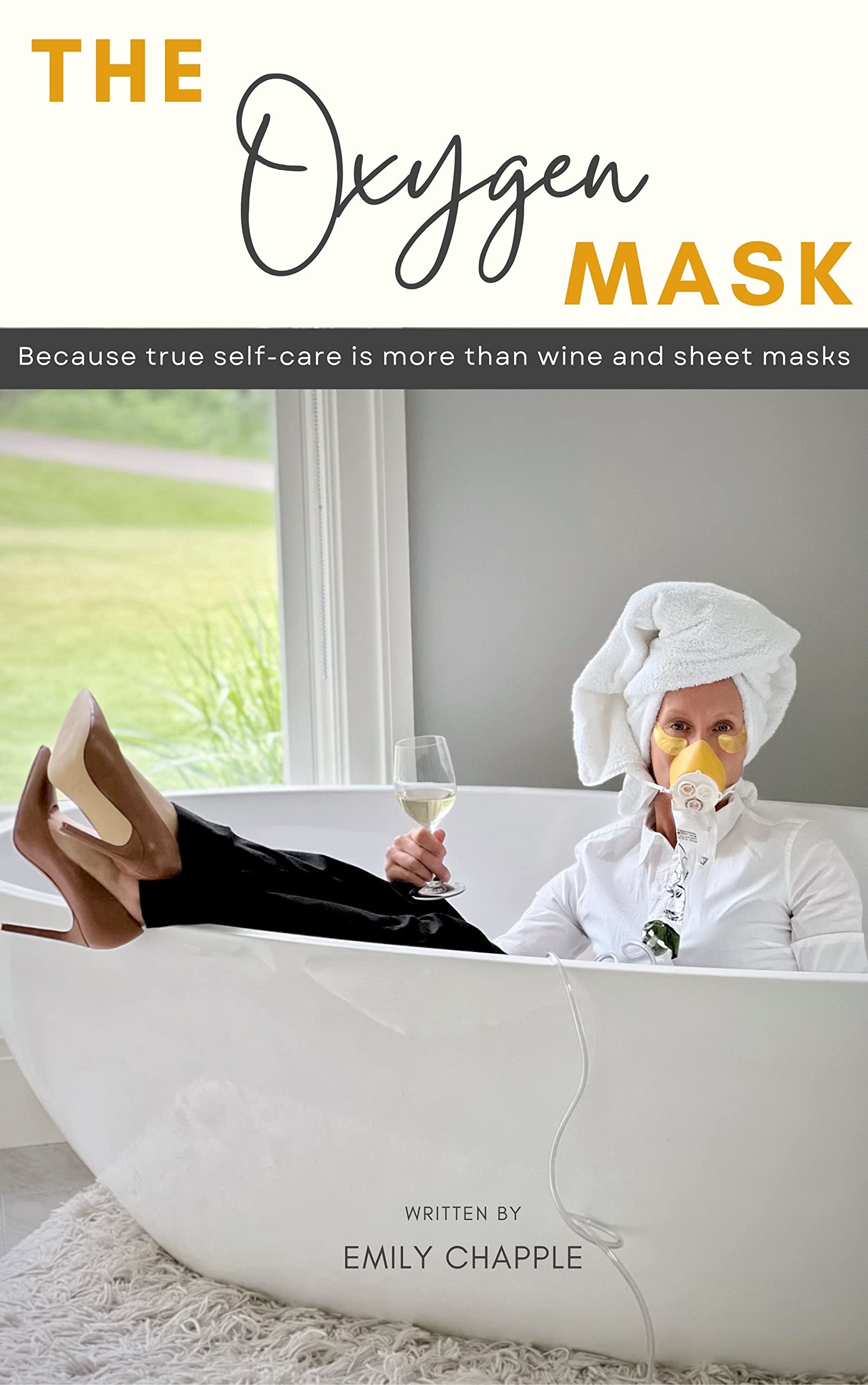 The Oxygen Mask: Because true self-care is more than wine and sheet ...
