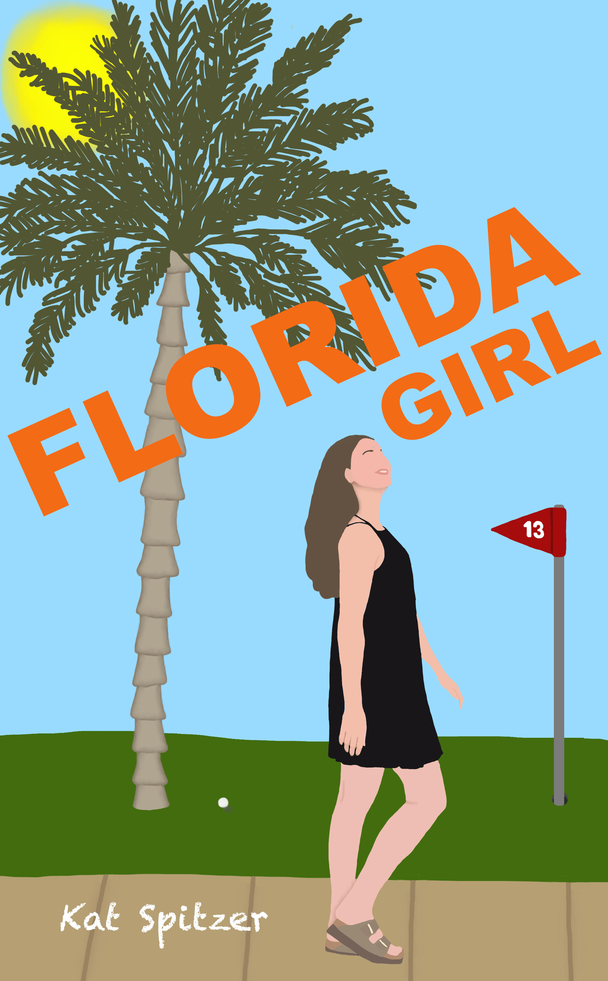 Florida Girl by Kat Spitzer | Goodreads