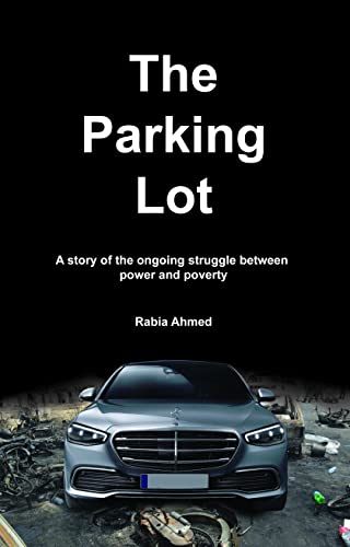 The Parking Lot by Rabia Ahmed | Goodreads