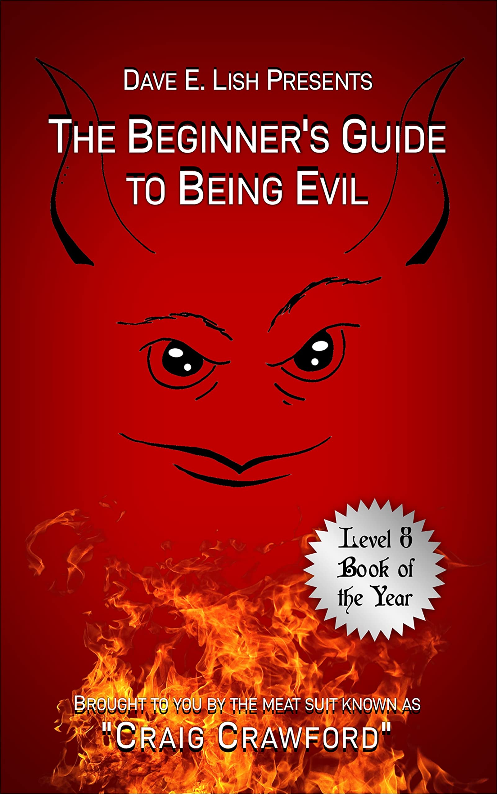 The Beginner's Guide to Being Evil by Craig Crawford | Goodreads