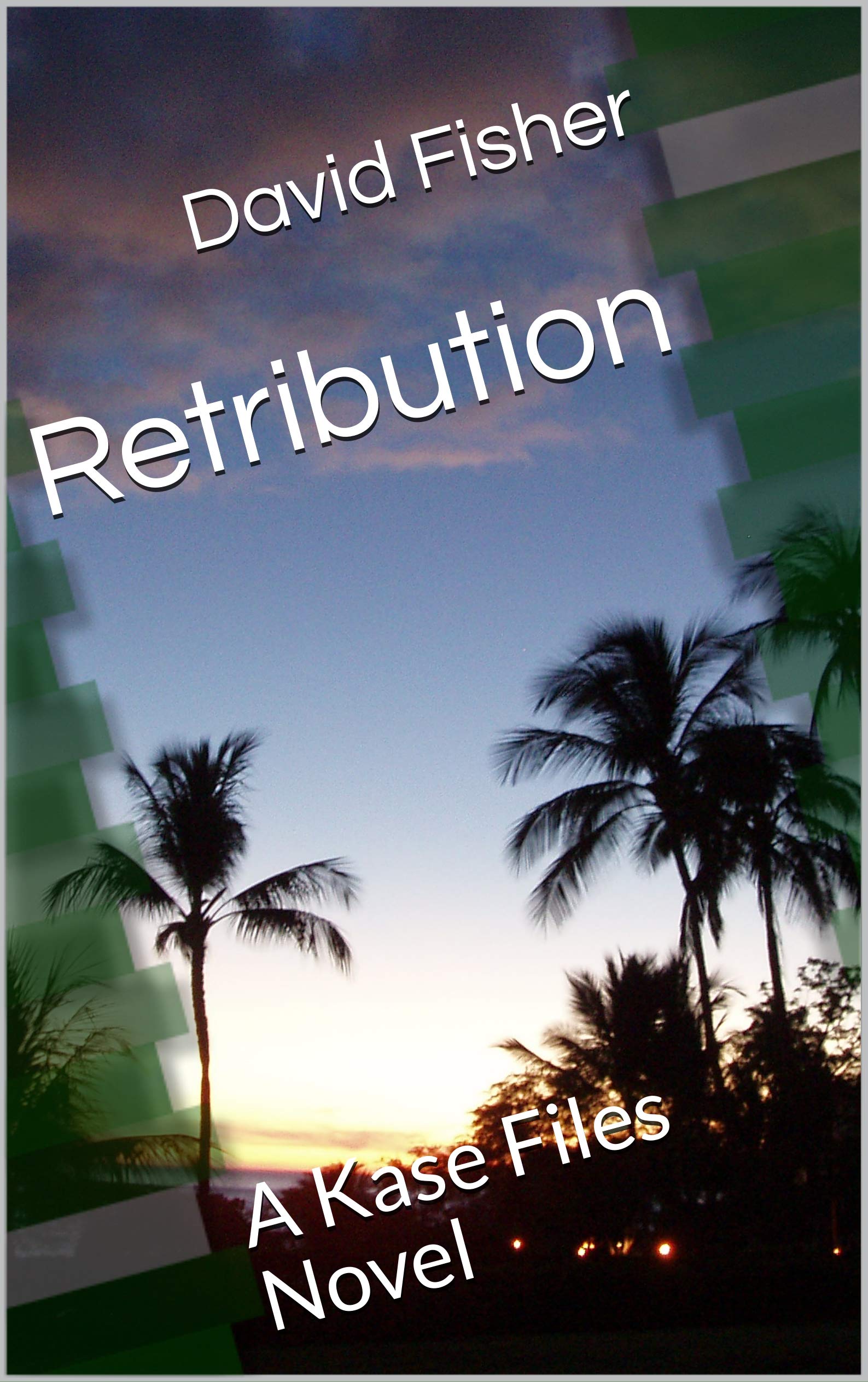 Retribution: A Kase Files Novel by David Fisher | Goodreads