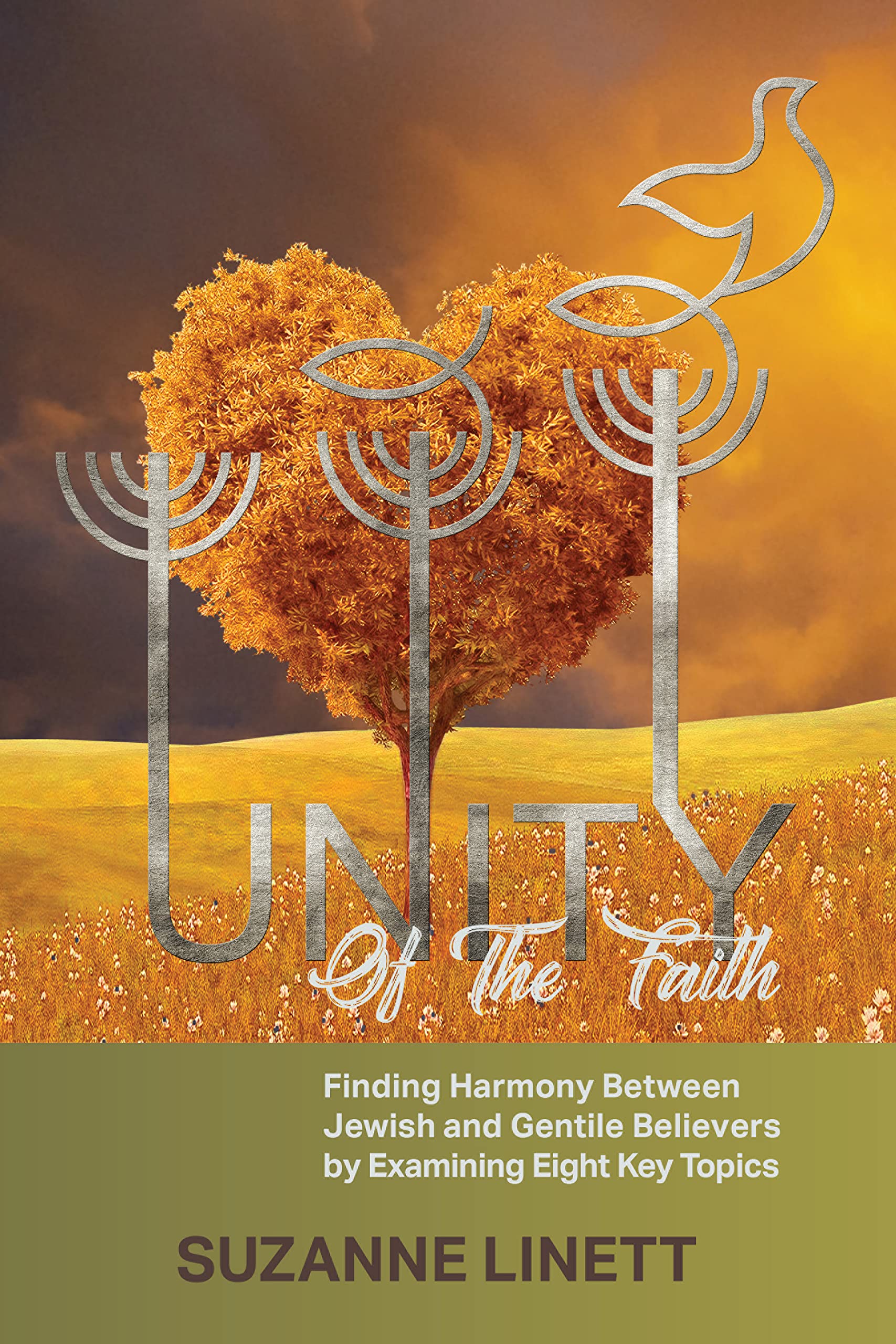 Unity of the Faith: Finding Harmony Between Jewish and Gentile ...