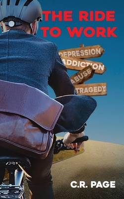 The Ride to Work by C.R. Page | Goodreads