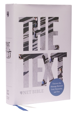 The TEXT Bible: Uncover the message between God, humanity, and you by ...