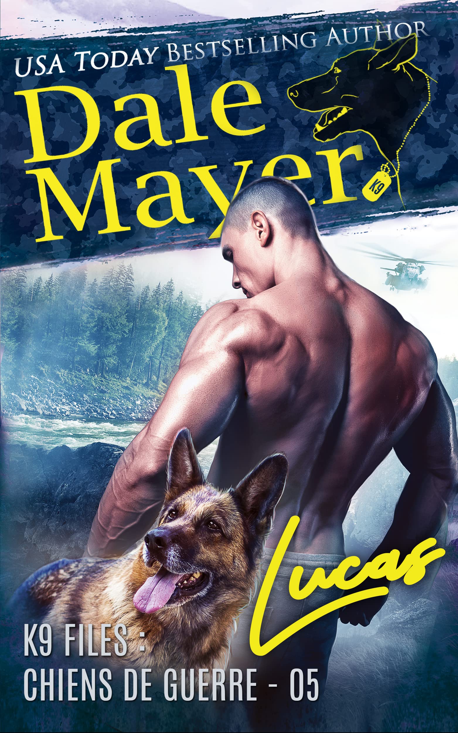 Lucas (French) (K9 Files: Chiens de Guerre t. 5) by Dale Mayer | Goodreads