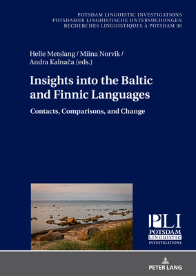 Insights into the Baltic and Finnic Languages: Contacts, Comparisons ...