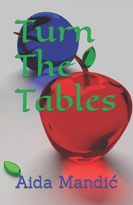 Turn The Tables by Aida Mandic | Goodreads
