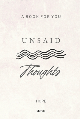 Unsaid Thoughts by Julie Lavi a | Goodreads