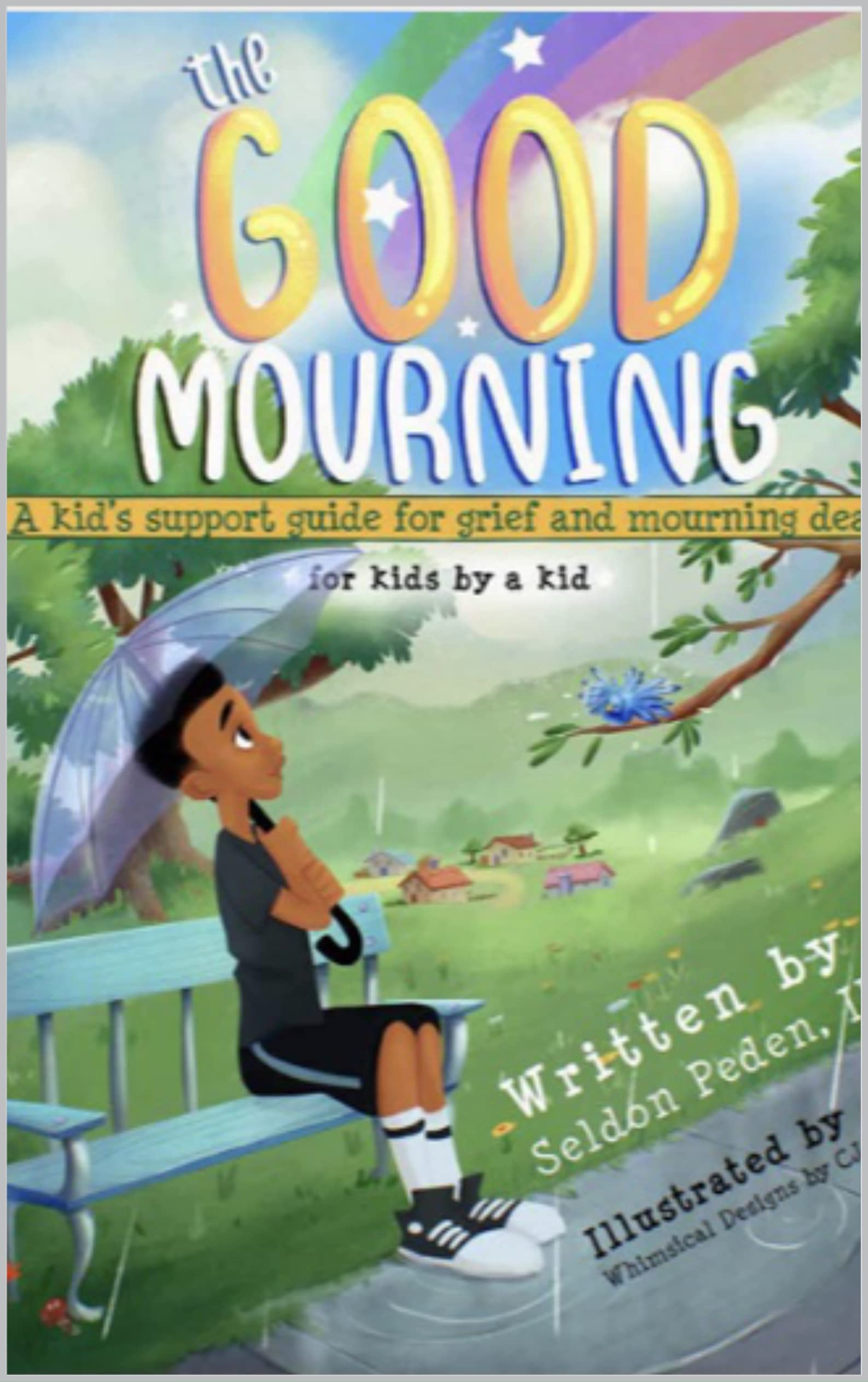 The Good Mourning: A Kid's Support Guide for Grief and Mourning Death ...