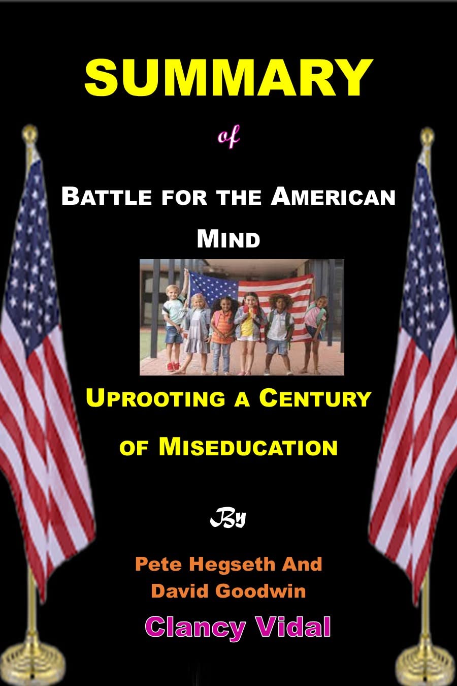 Summary Of Battle for the American Mind By Pete Hegseth and David ...