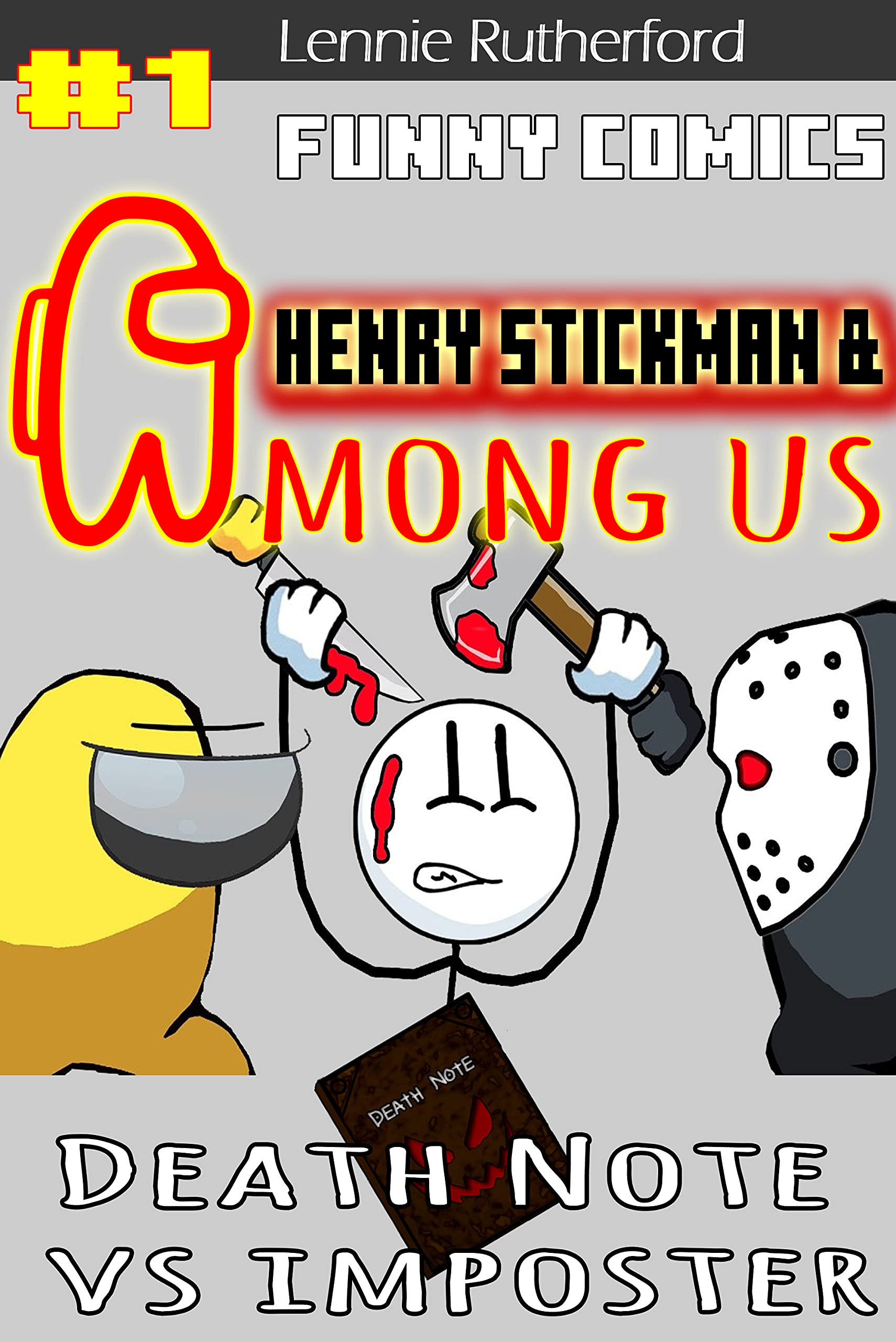 Unofficial Among Comic Henry Stickmin Play With Us Vol 1 by Lennie ...