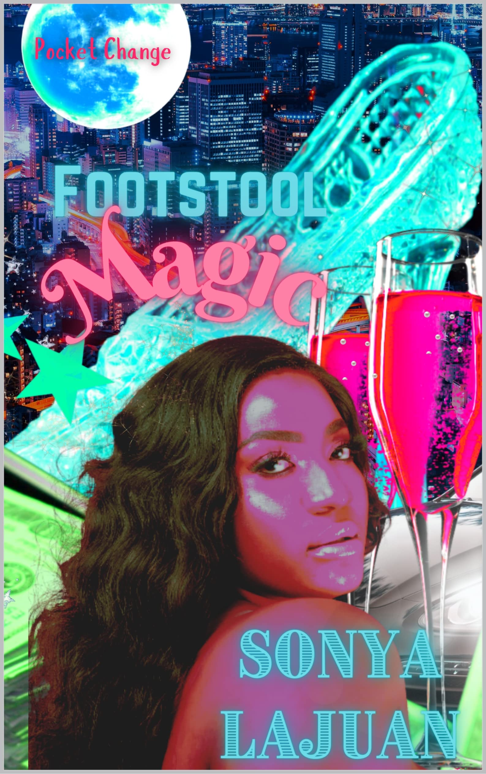 Footstool Magic by Sonya LaJuan | Goodreads