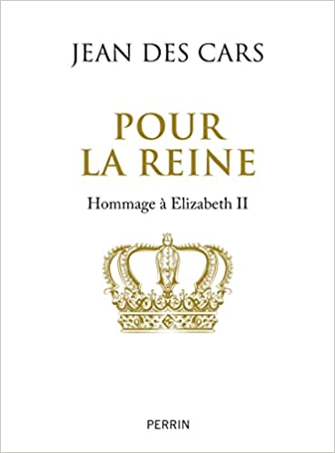 Pour la reine by Jean des Cars | Goodreads