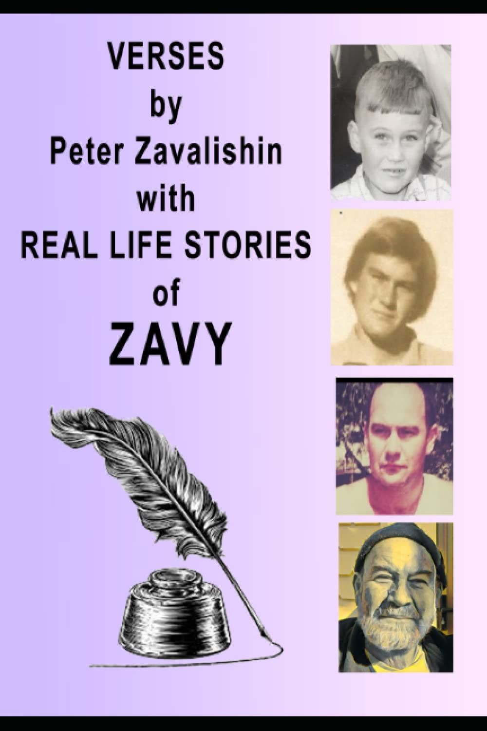 The collected verses of Peter Zavalishin with real life stories of Zavy ...