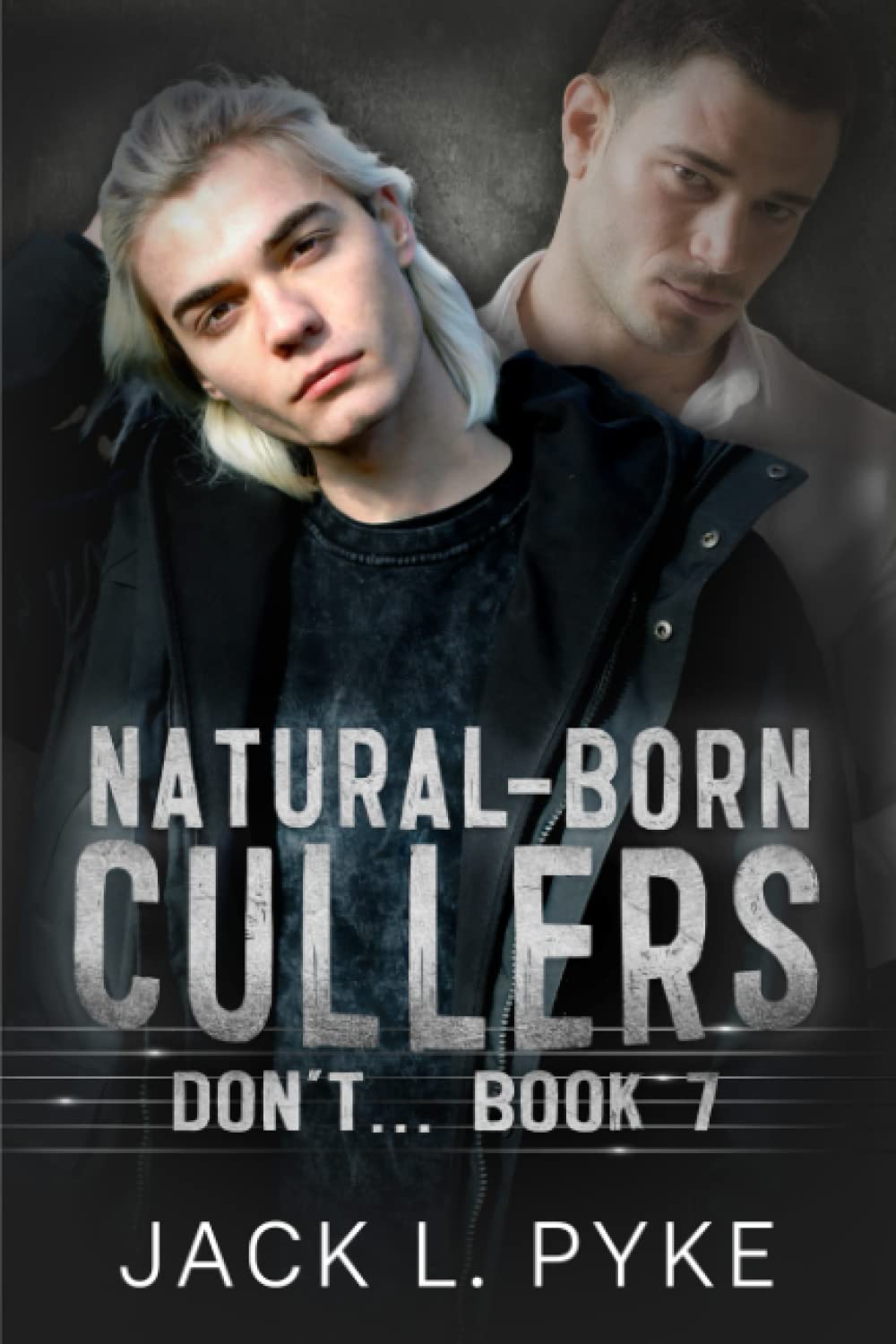 Natural-Born Cullers: Don't... Book 7 by Jack L. Pyke | Goodreads