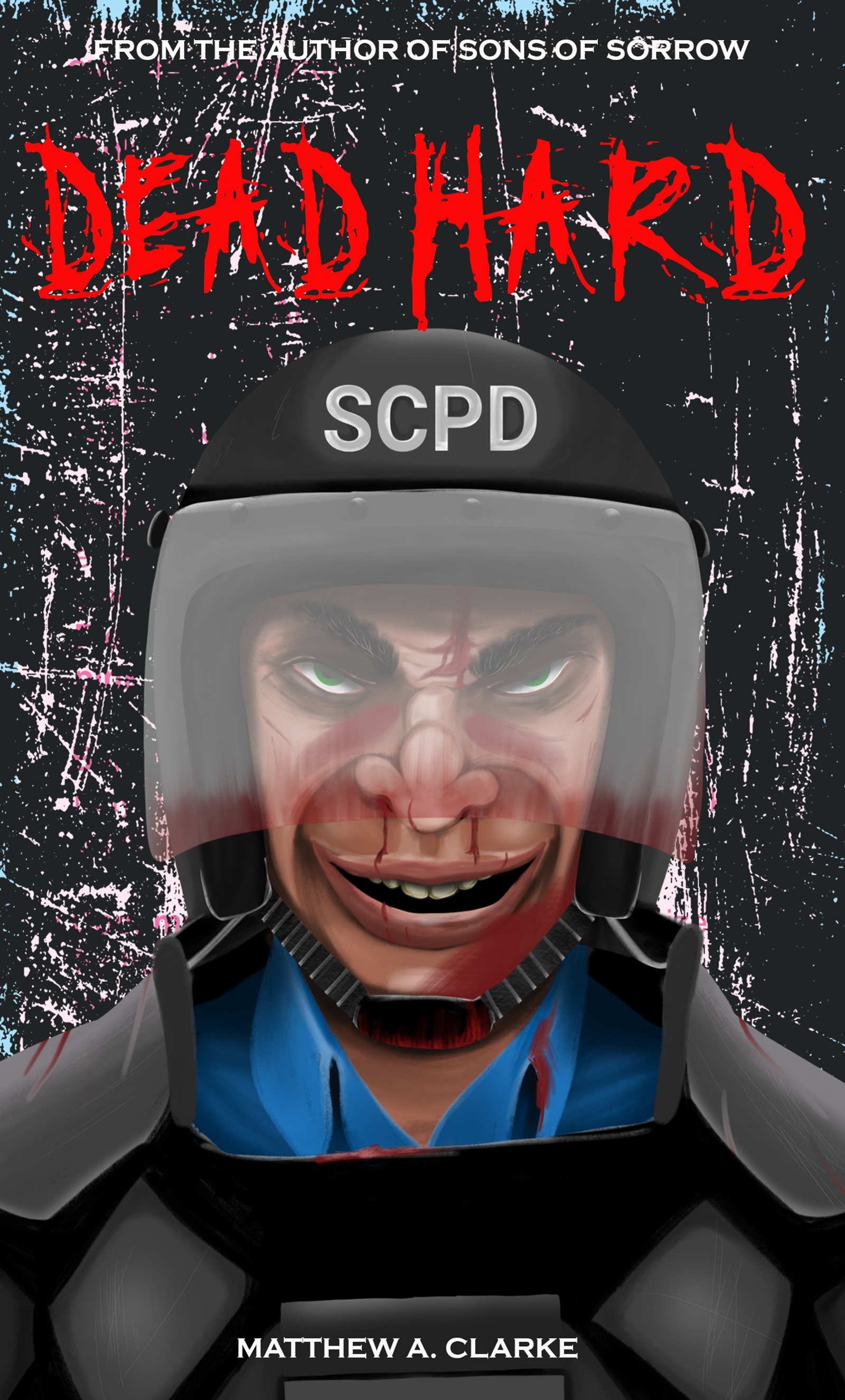 Dead Hard by Matthew A. Clarke | Goodreads