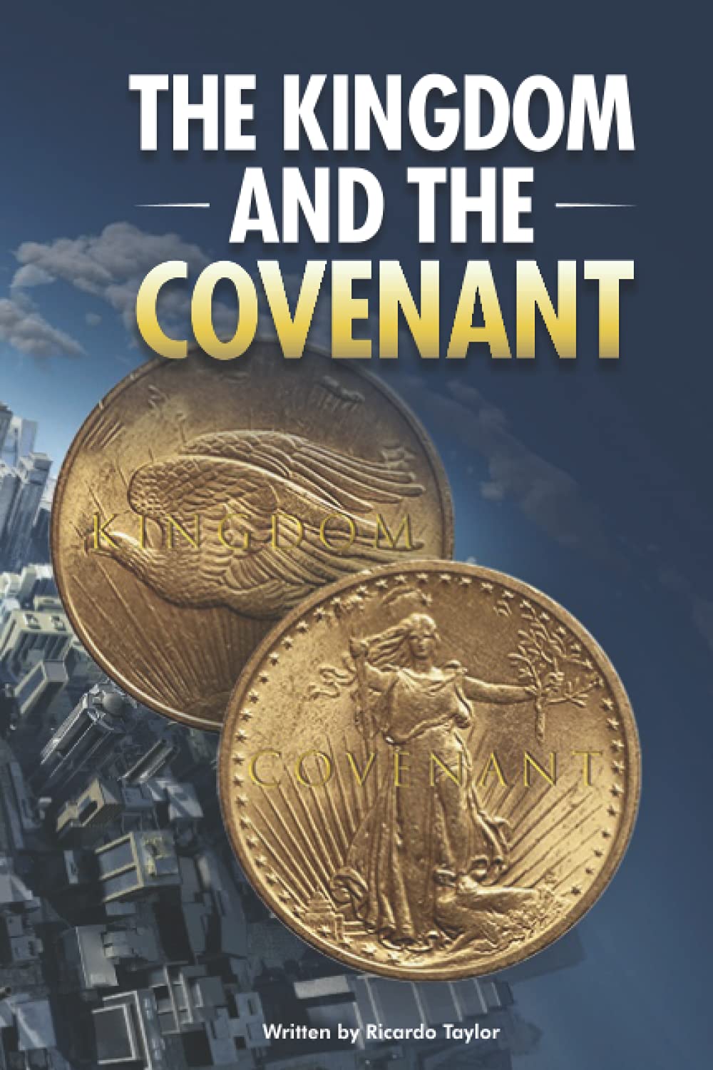 The Kingdom and the Covenant: The Covenant Kingdom by Mr. Ricardo ...