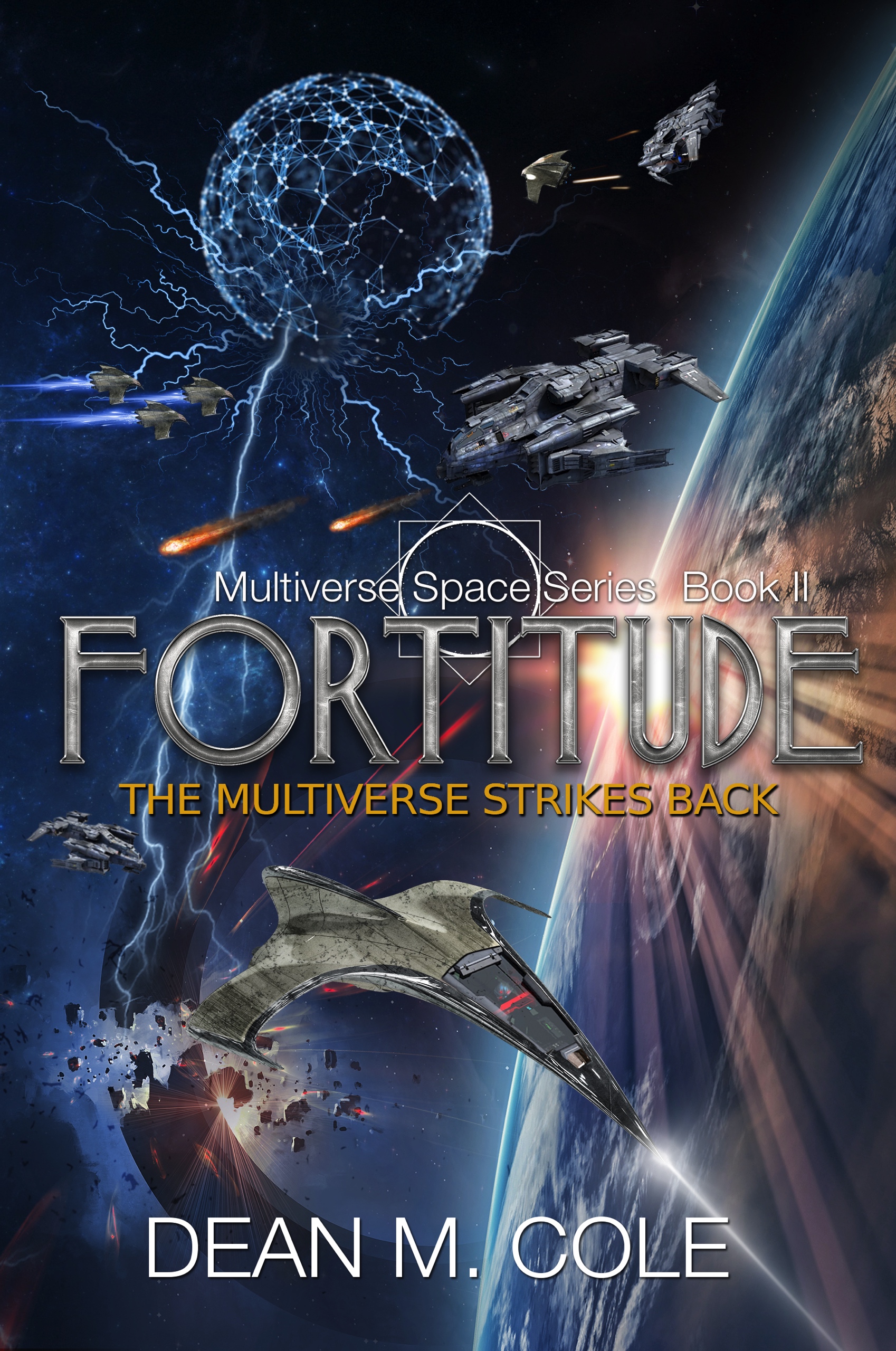 Fortitude (Multiverse Space #2) by Dean M. Cole | Goodreads