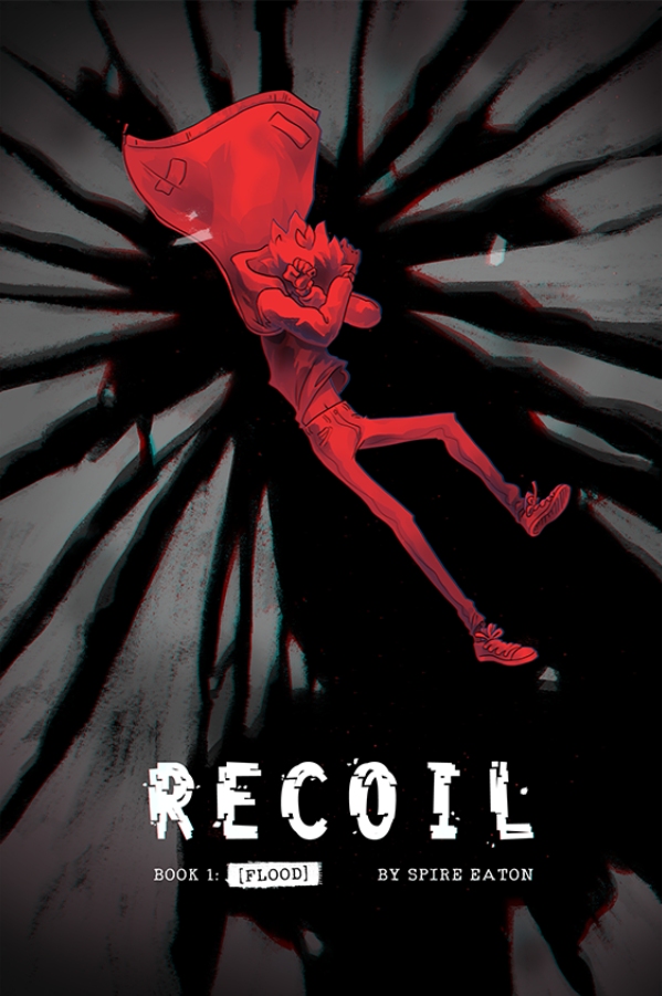Recoil, Book 1: Flood by Spire Eaton | Goodreads