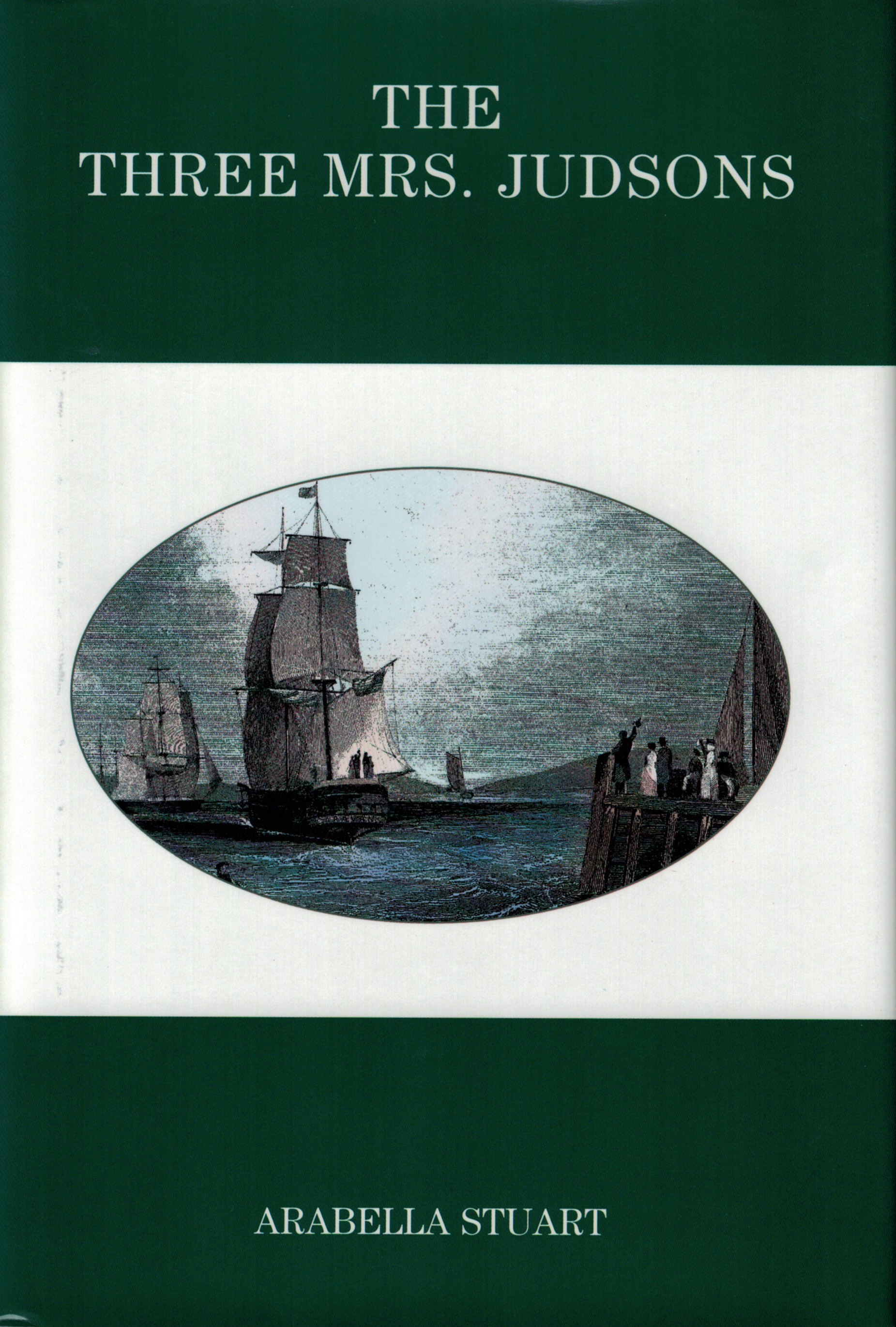 The Lives of the Three Mrs. Judsons by Arabella Stuart | Goodreads