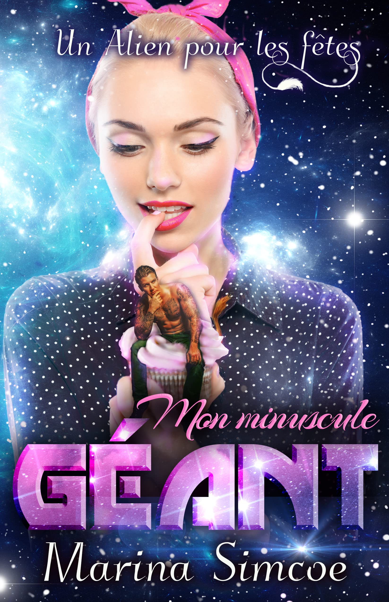 MON MINUSCULE GÉANT (Un Alien pour les fêtes) by Marina Simcoe | Goodreads