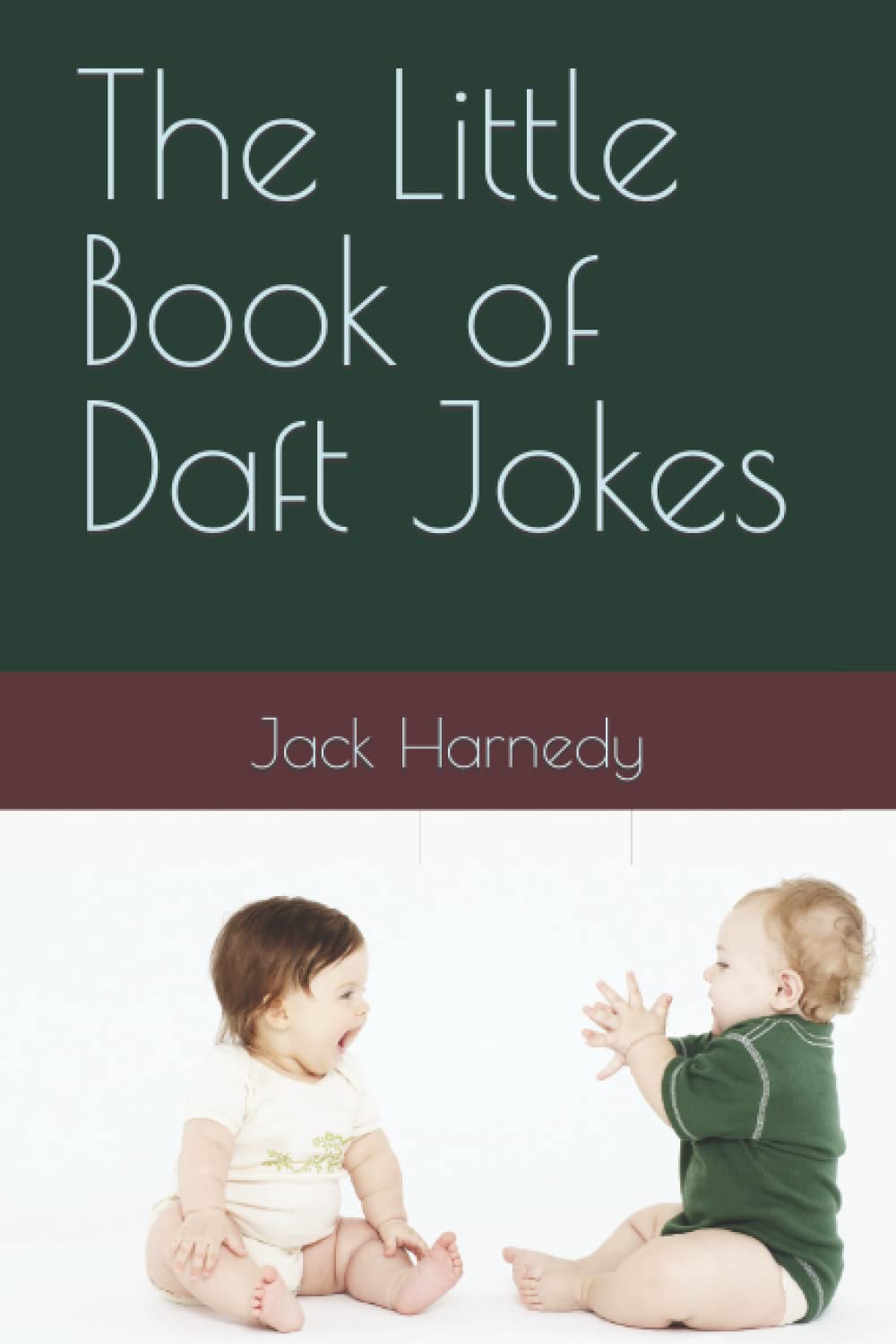 The Little Book of Daft Jokes by Mr Jack Harnedy | Goodreads