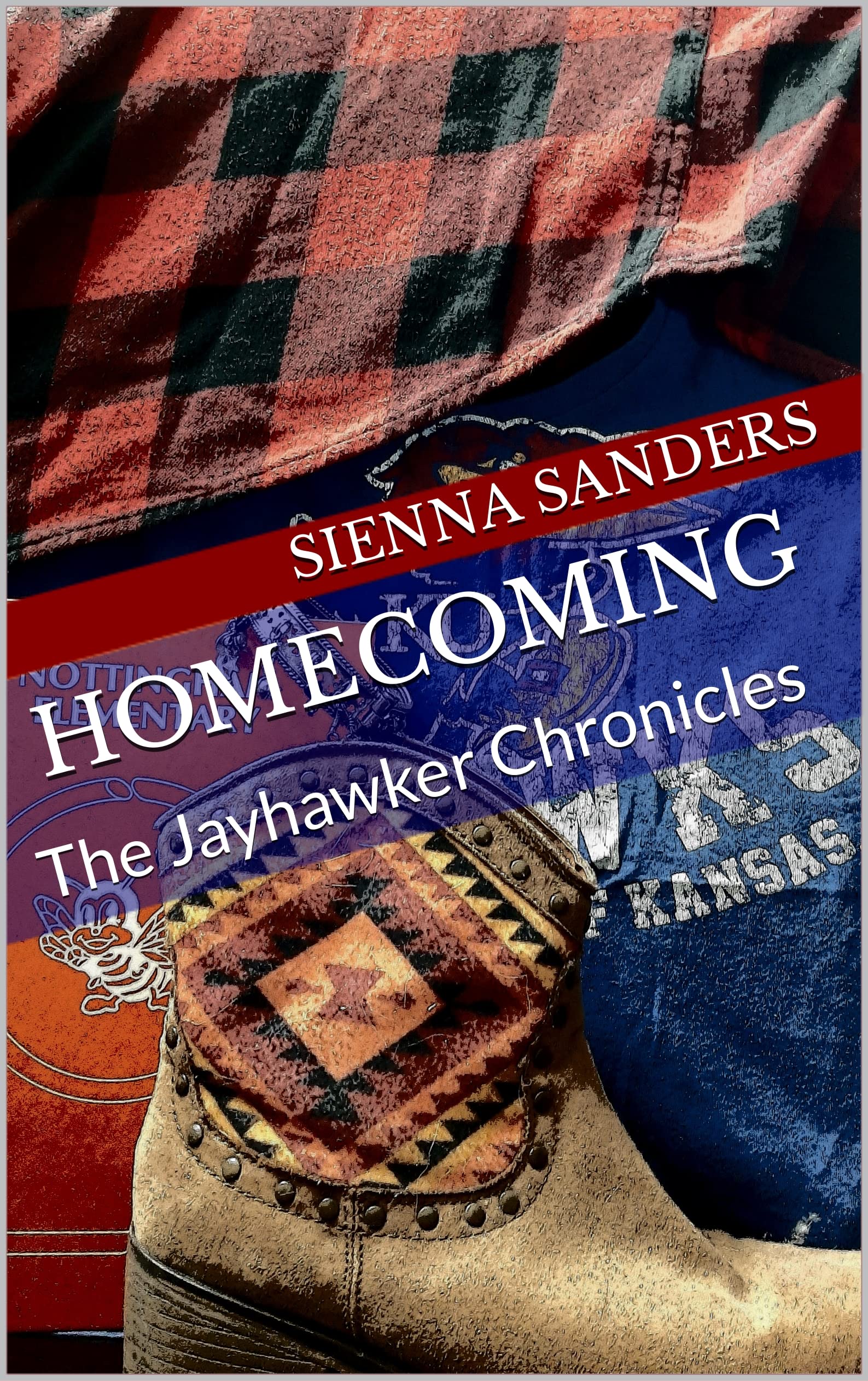 Homecoming: The Jayhawker Chronicles by Sienna Sanders | Goodreads