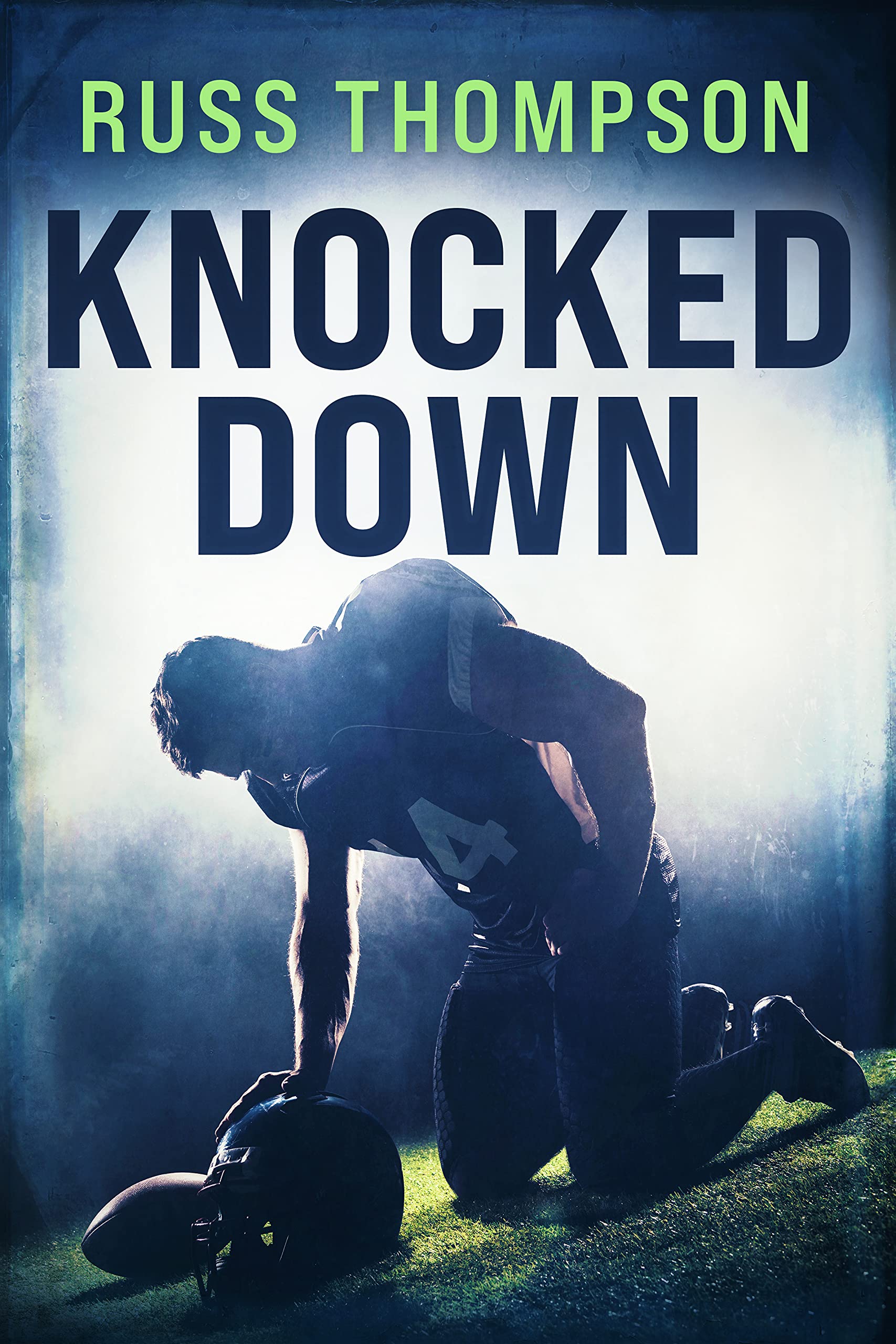 Knocked Down (Finding Forward) by Russ Thompson | Goodreads