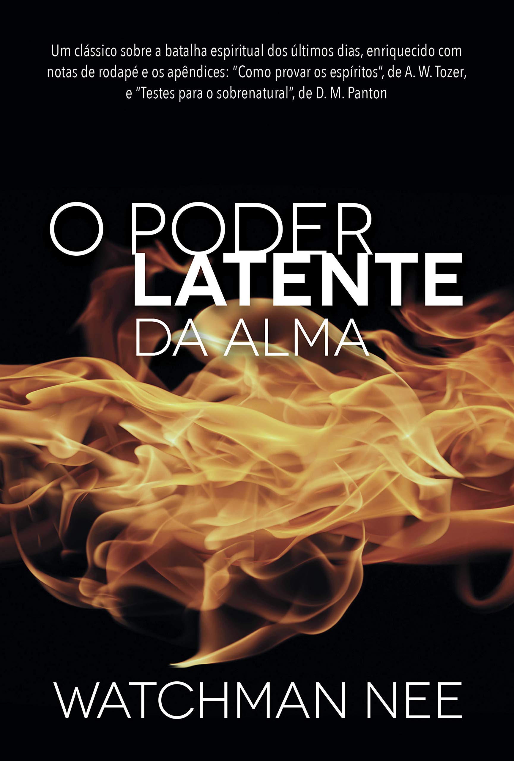 O poder latente da alma by Watchman Nee | Goodreads