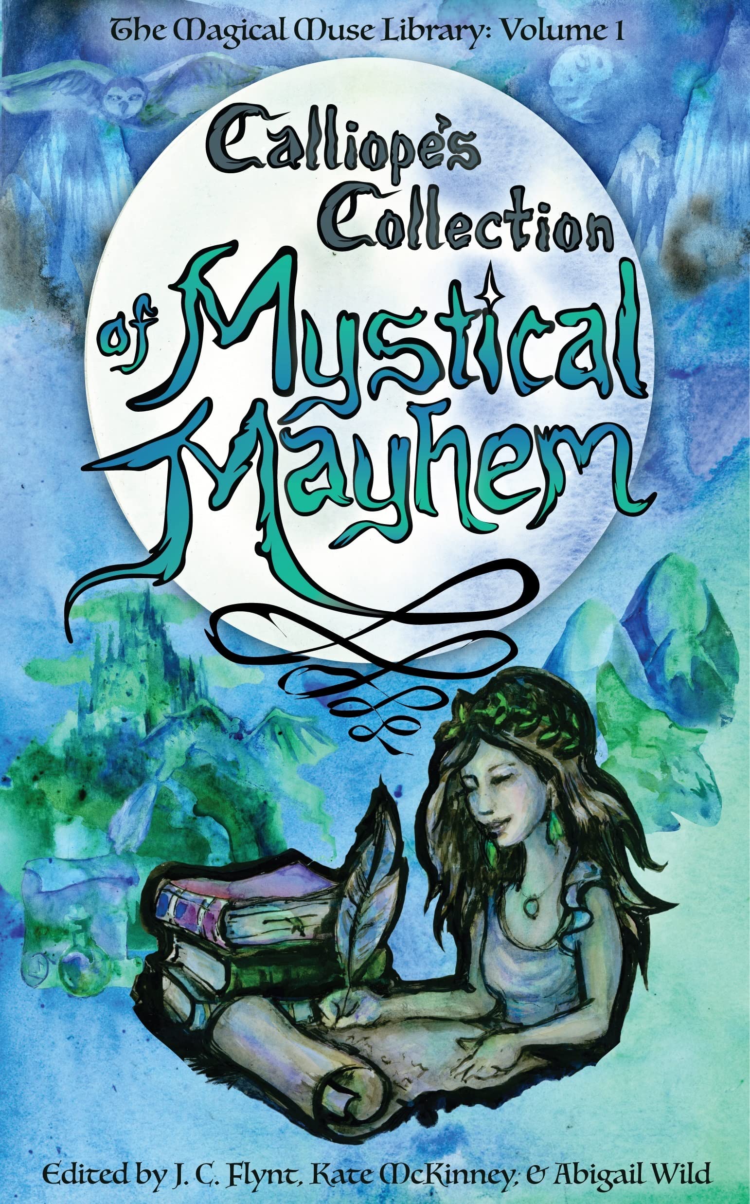 Calliope's Collection of Mystical Mayhem by Abigail Wild | Goodreads