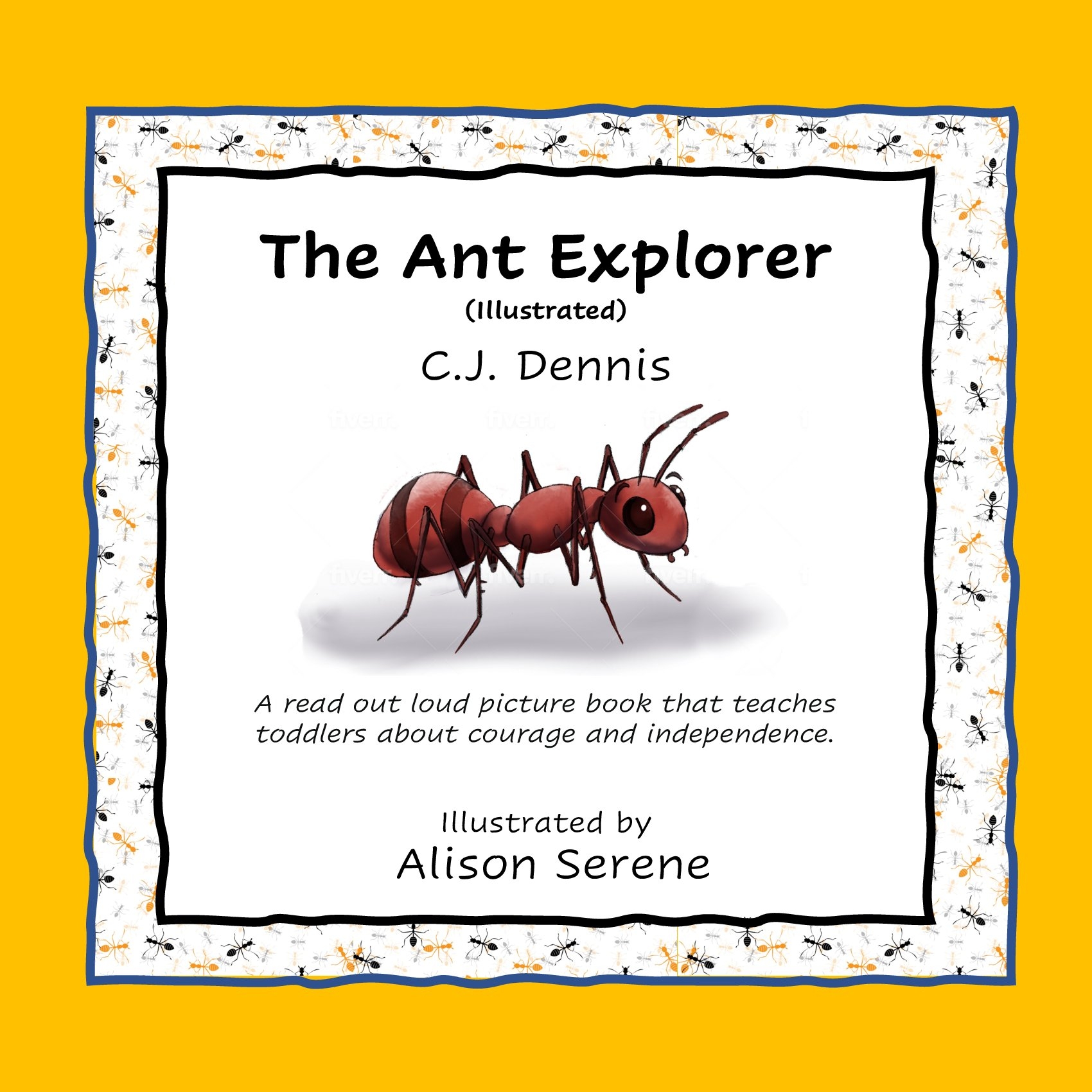 The Ant Explorer (illustrated) by C.J. Dennis | Goodreads