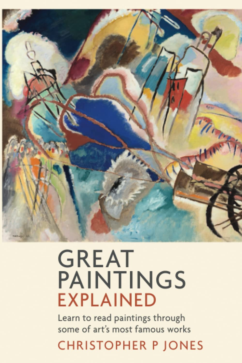 Great Paintings Explained: Learn to read paintings through some of art ...
