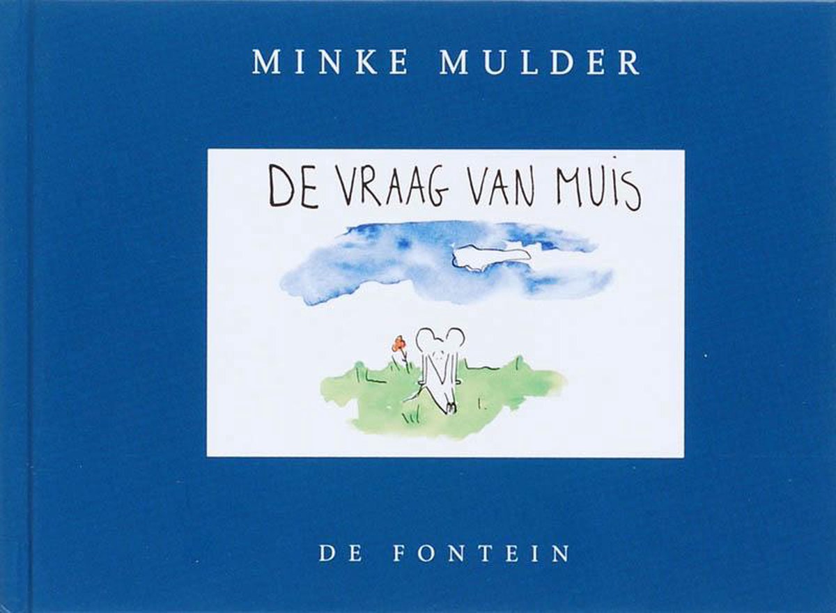 De vraag van muis by Minke Mulder | Goodreads