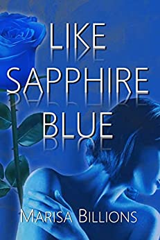 Like Sapphire Blue by Marisa Billions | Goodreads