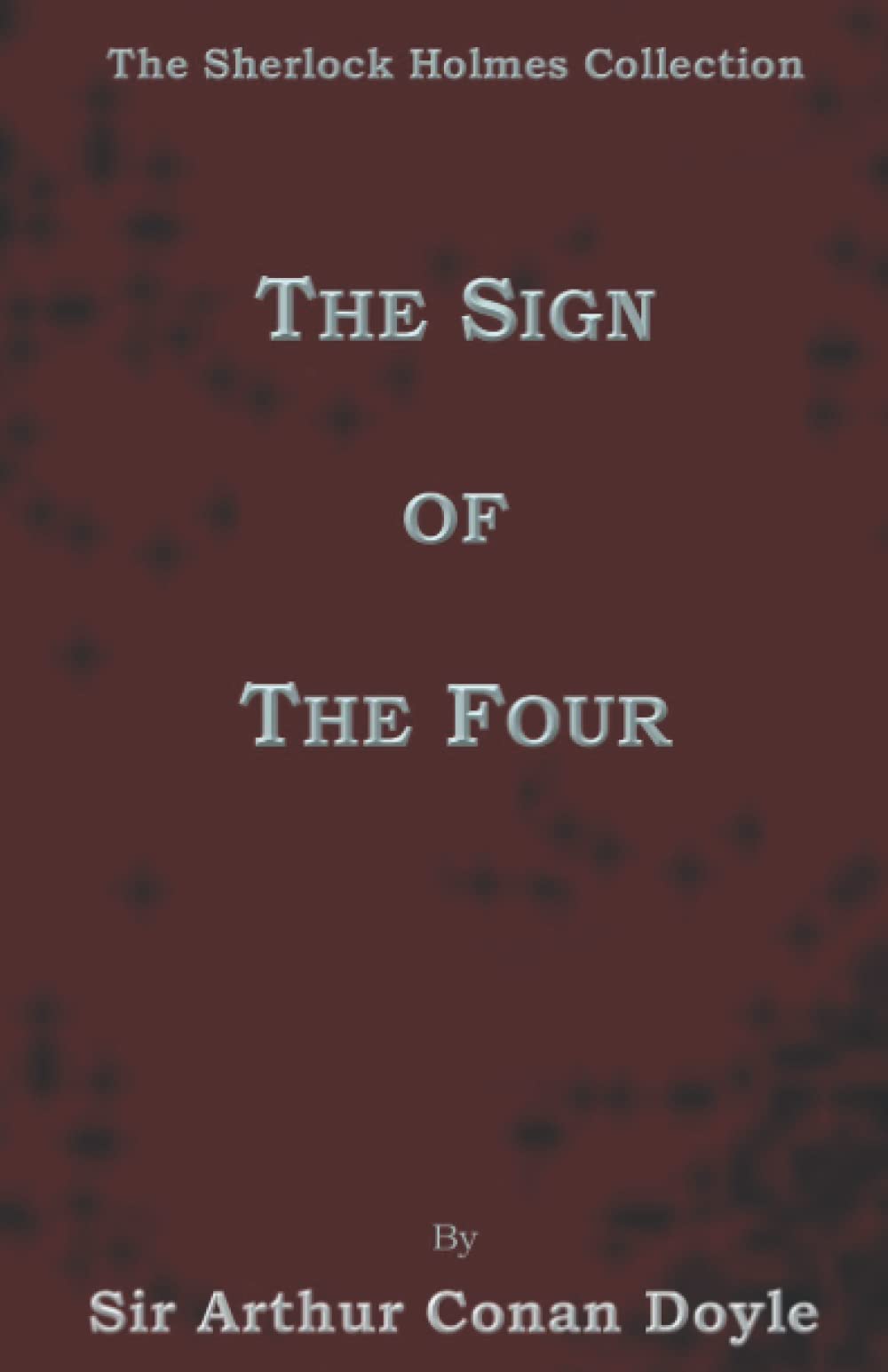 The Sign of The Four by Arthur Conan Doyle | Goodreads