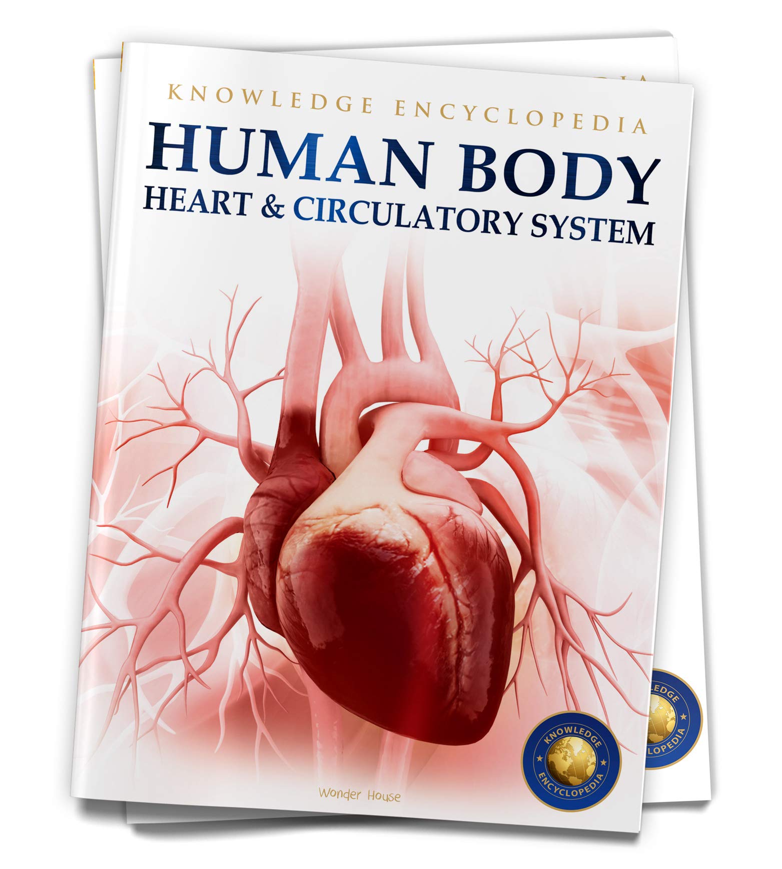 Human Body: Heart And Circulatory System by Wonder House Books | Goodreads