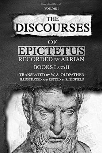 The Discourses of Epictetus: BOOKS I and II by Epictetus | Goodreads