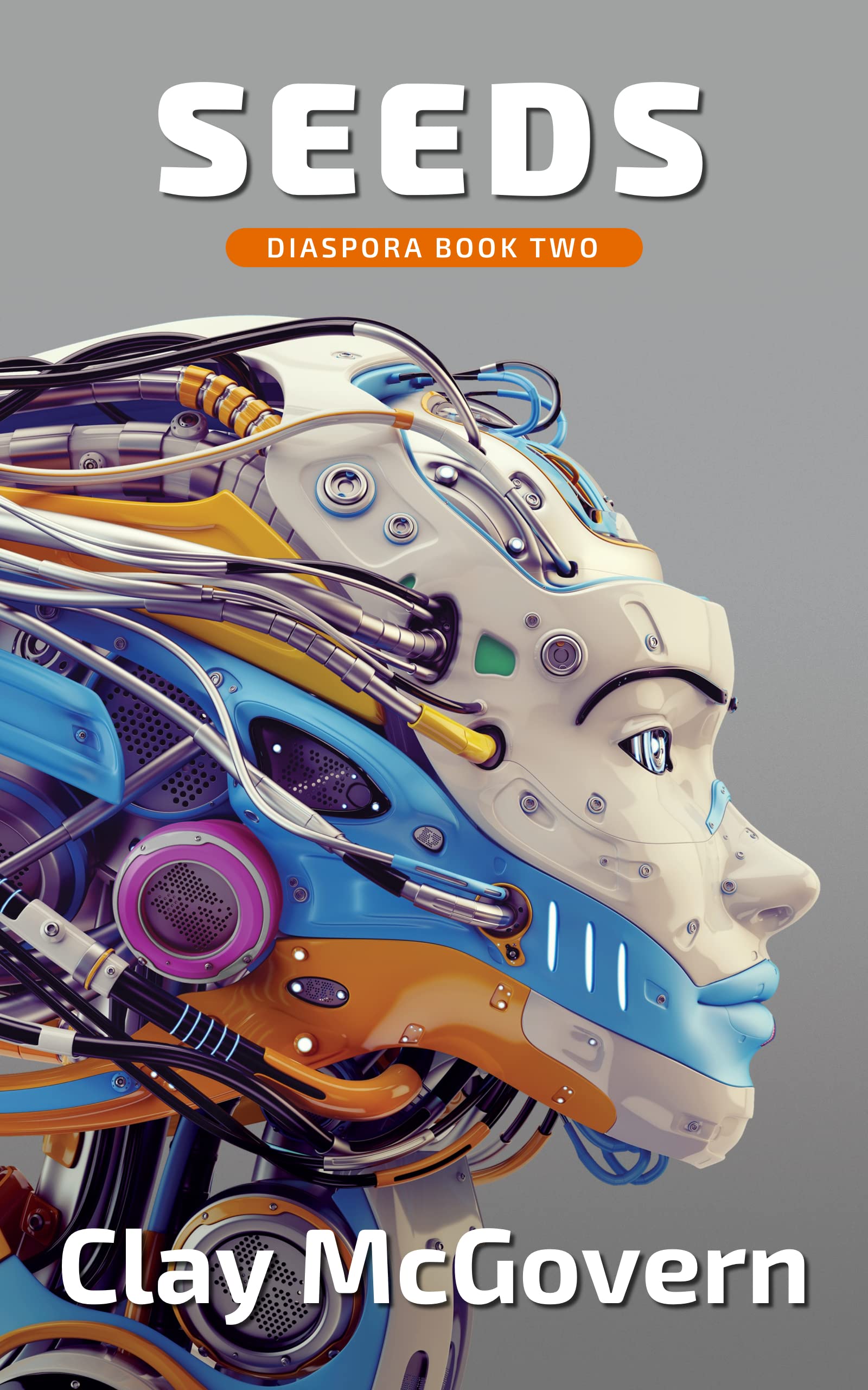 Seeds: Diaspora Book 2 by Clay McGovern | Goodreads