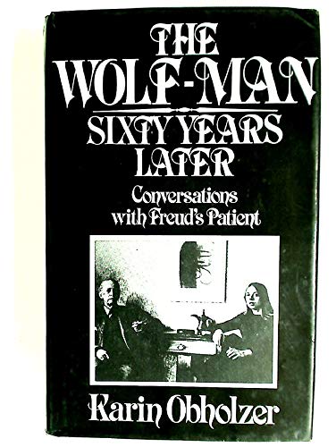 Wolf Man - Sixty Years Later: Conversations with Freud's Patient by ...