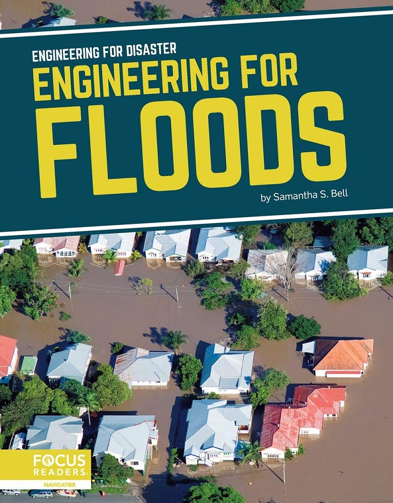 Engineering for Floods (Engineering for Disaster) by Samantha S. Bell ...