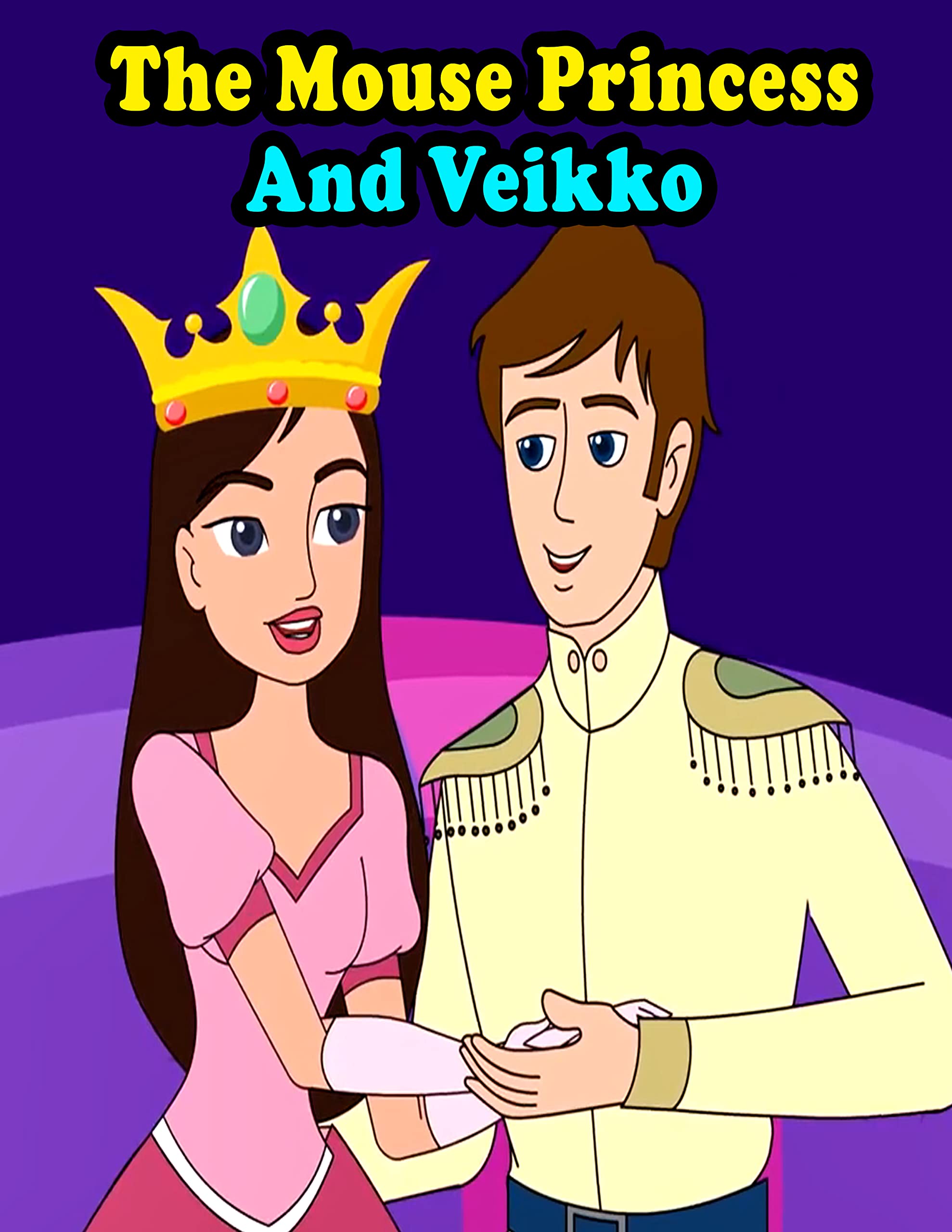 The Mouse Princess And Veikko: Bedtime Stories For Kids by Jennifer T ...