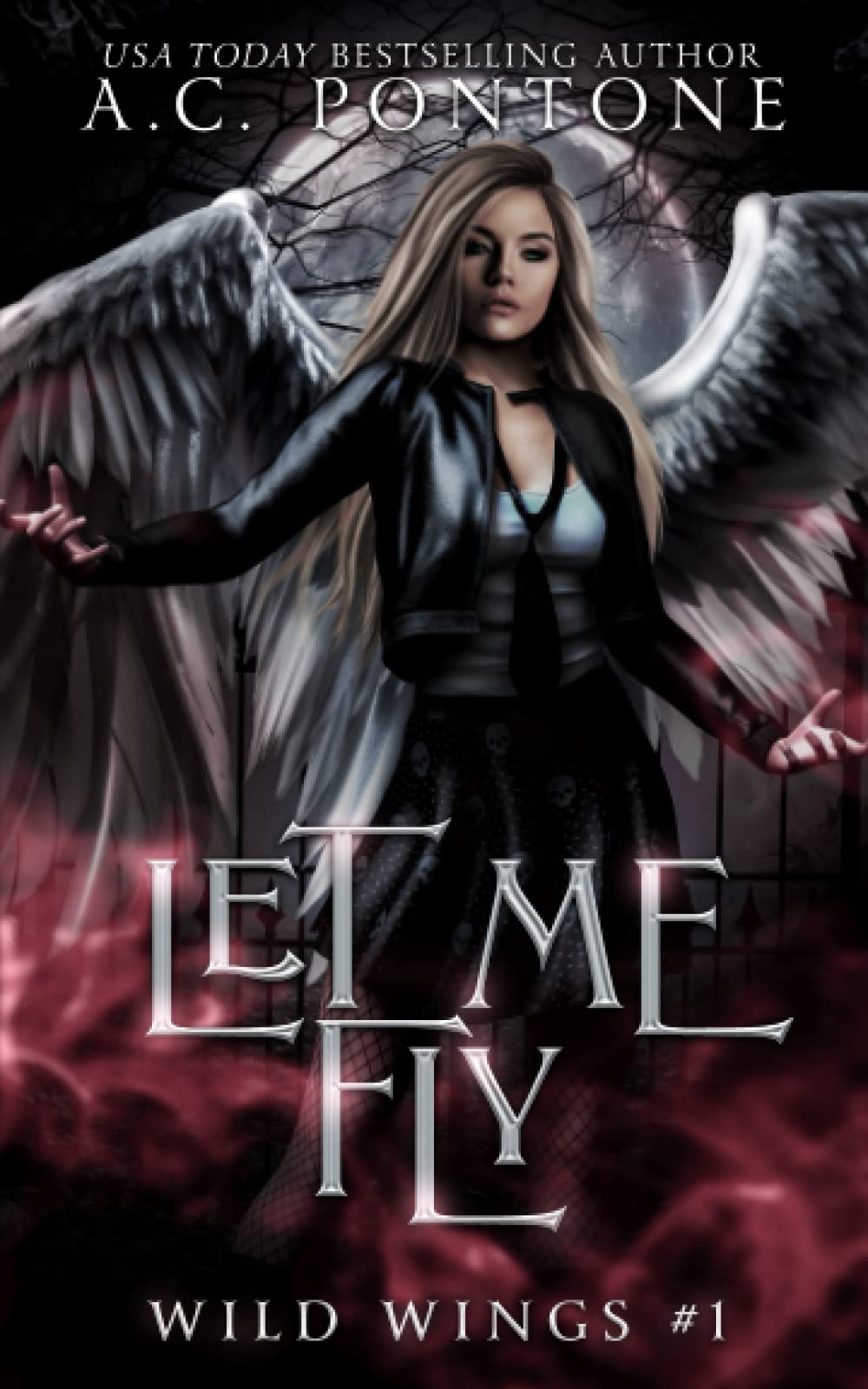 Let Me Fly (Wild Wings) by A.C. Pontone | Goodreads
