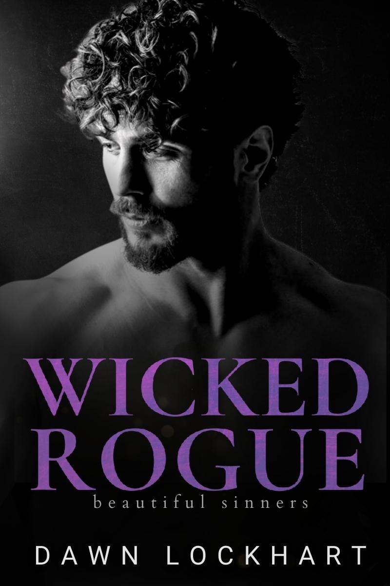 Wicked Rogue (Beautiful Sinners #5) by Dawn Lockhart | Goodreads