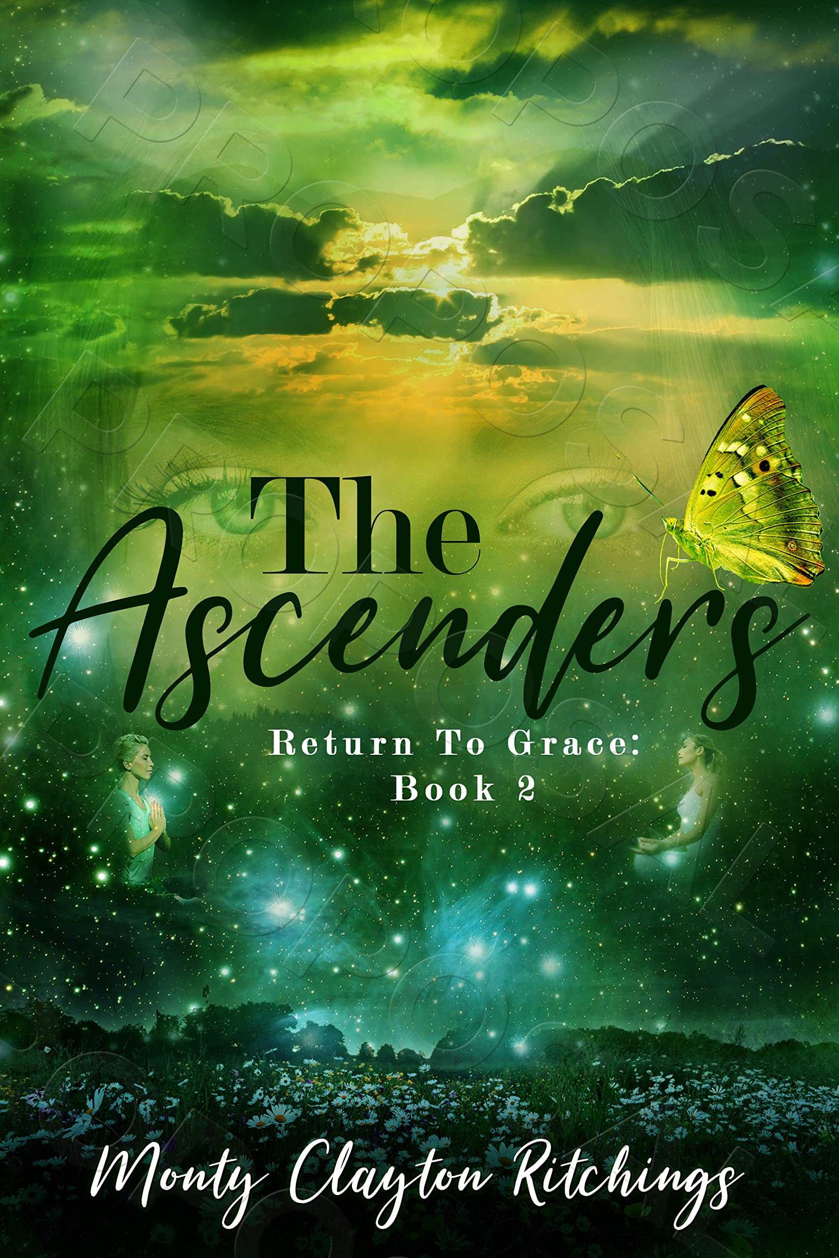 The Ascenders: Return To Grace Book 2 by Monty Clayton Ritchings ...