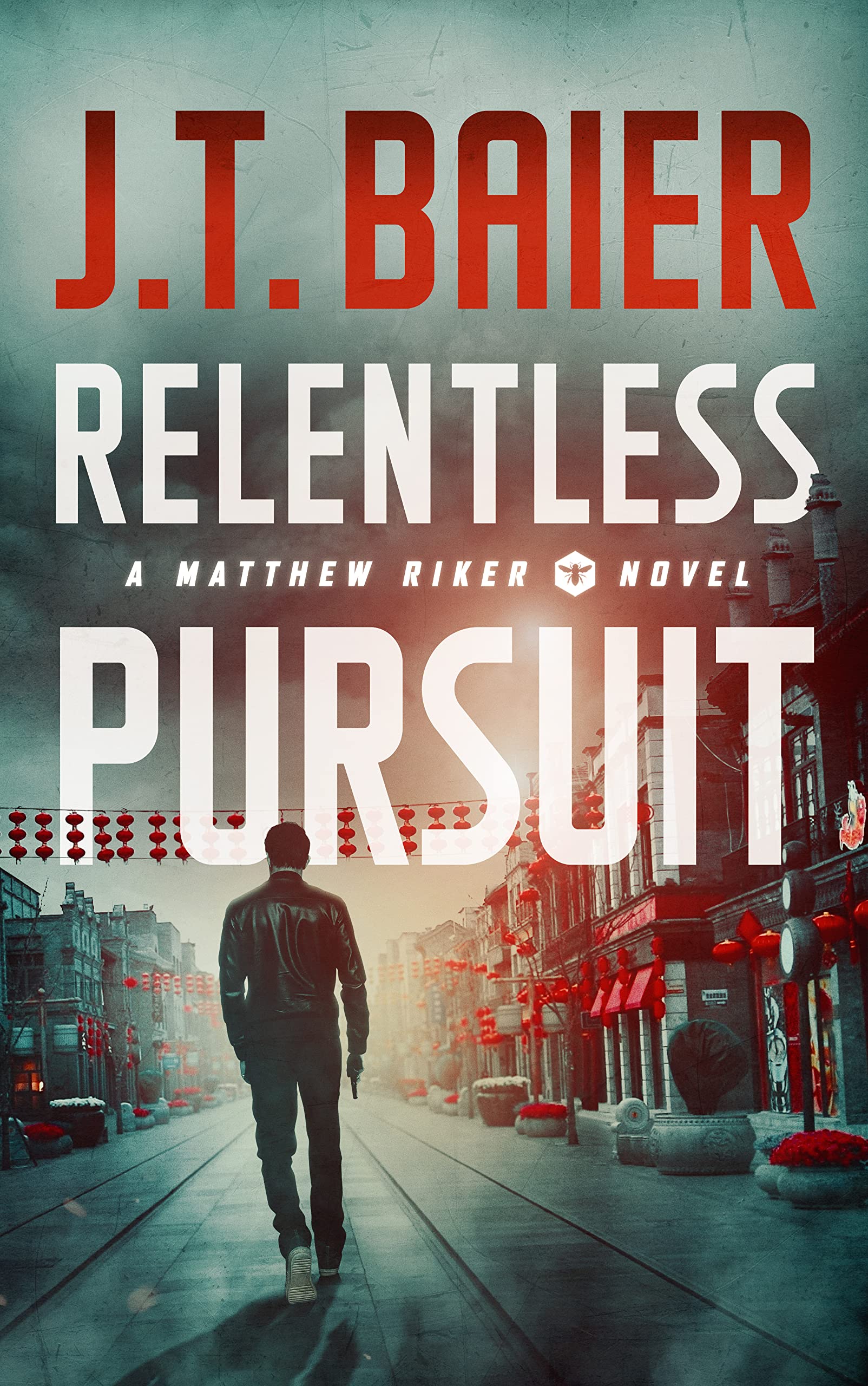 Relentless Pursuit (Matthew Riker #4) by J.T. Baier | Goodreads