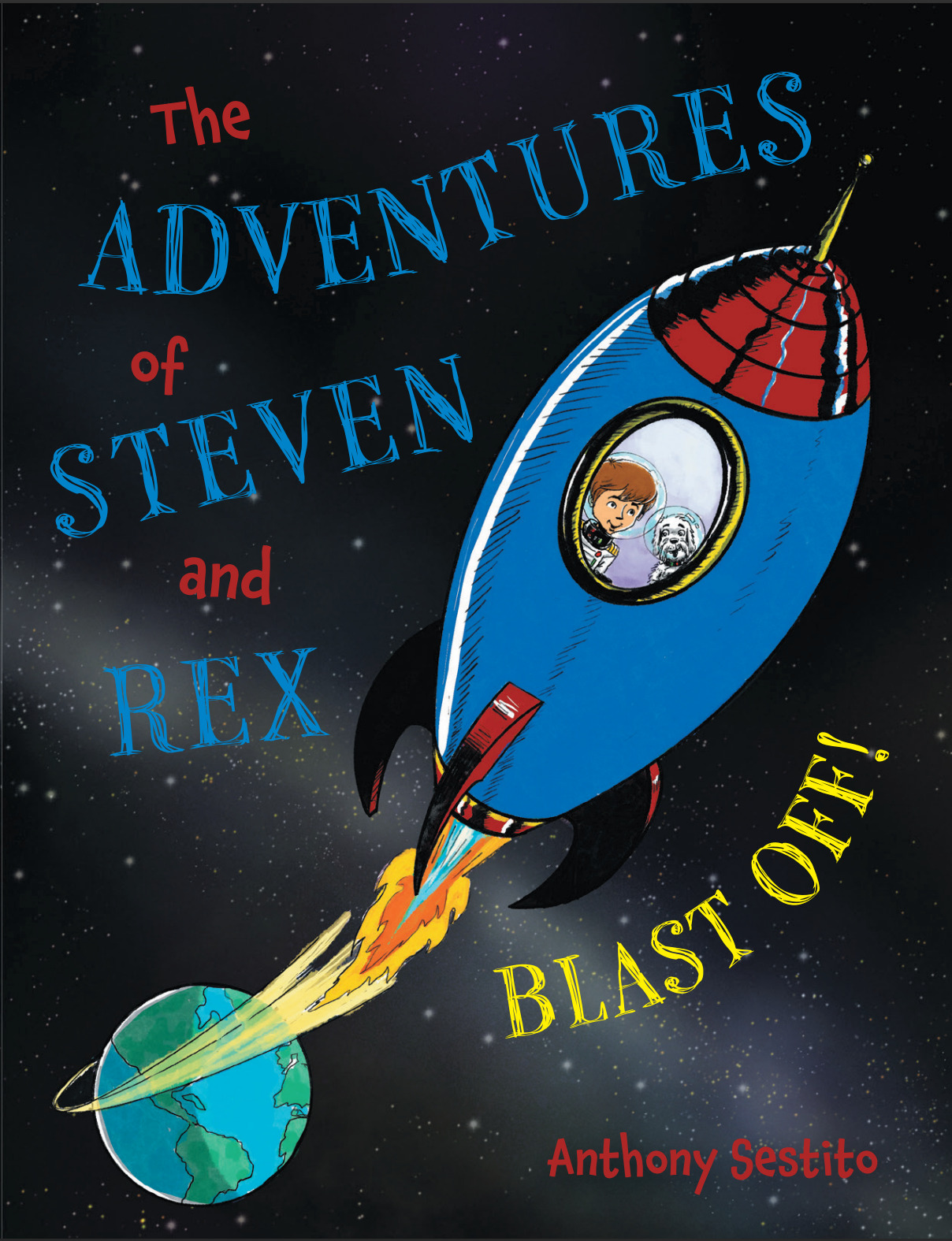 The Adventures of Steven and Rex (Blast Off!, #1) by Anthony Sestito ...