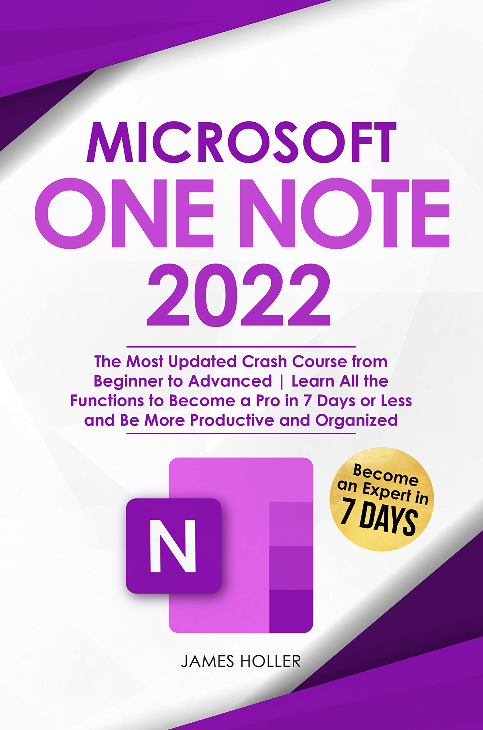 Microsoft OneNote: The Comprehensive Crash Course to Elevate Your ...